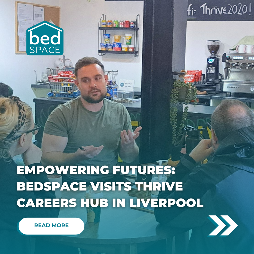 Empowering Futures: Bedspace Visits Thrive Careers Hub in Liverpool ...